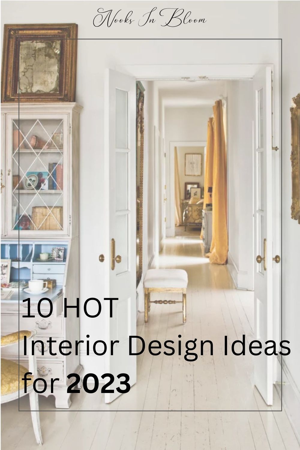 HOT Home Decorating Ideas for 2023 – Nooks In Bloom